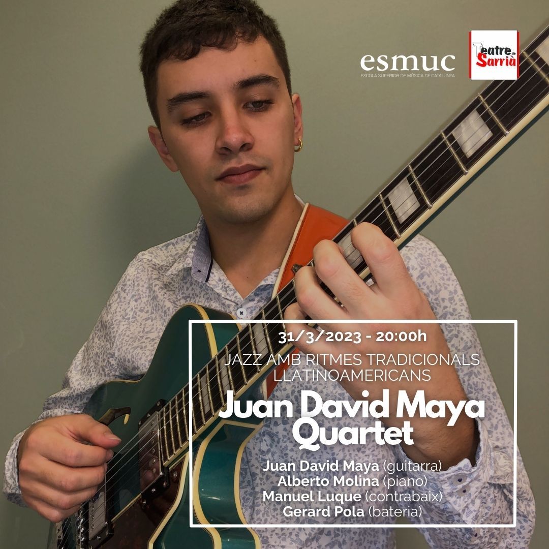 Concert: Juan David Maya Quartet amb Juan David Maya, Alberto Molina ...
